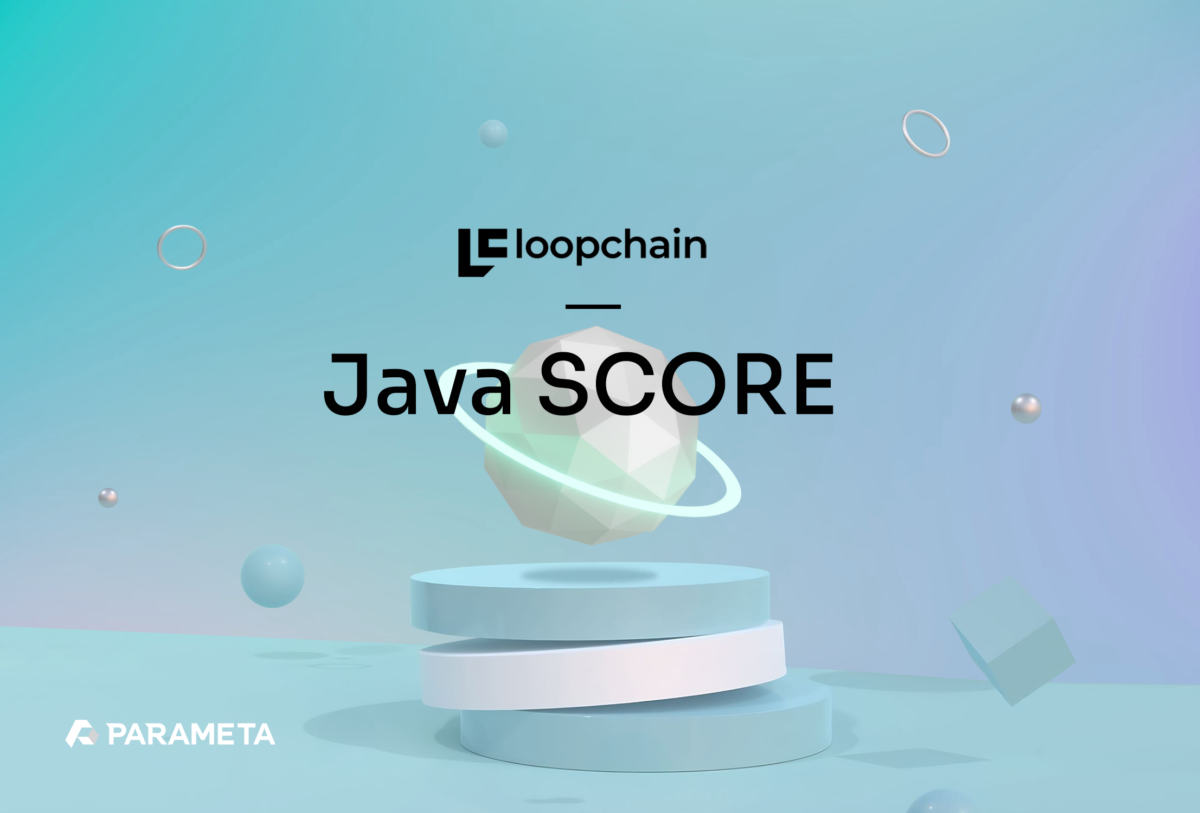Java SCORE in loopchain – PARAMETA